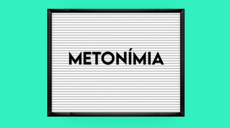 Figuras de linguagem: o que é metonímia?